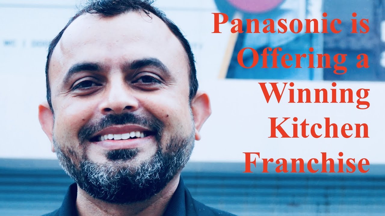 Panasonic is Offering a Winning Kitchen Franchise, Will add Nearly 40 ...